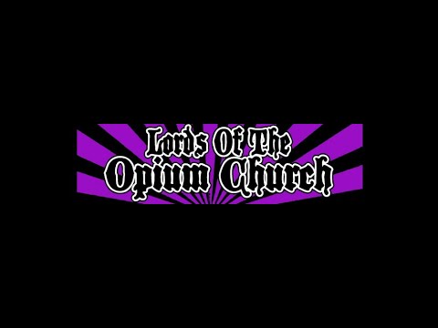 Lords Of The Opium Church - Opium Church (Official Video) - MyRockNews