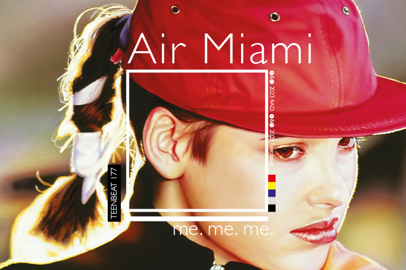 'Me. Me. Me' Deluxe Edition Air Miami - MyRockNews