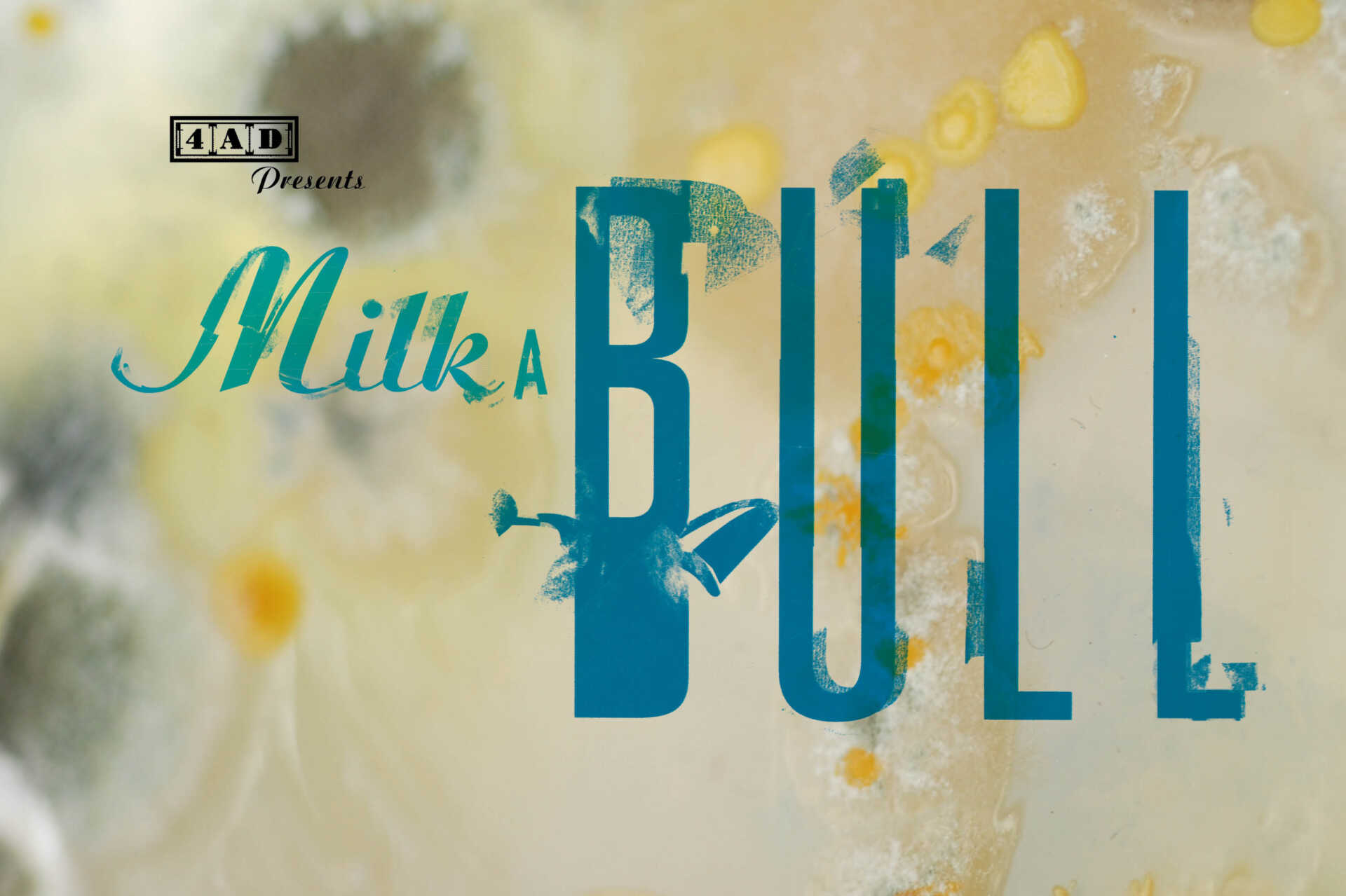 4AD Presents Milk A Bull Insides,Big Thief,4AD,@ - MyRockNews