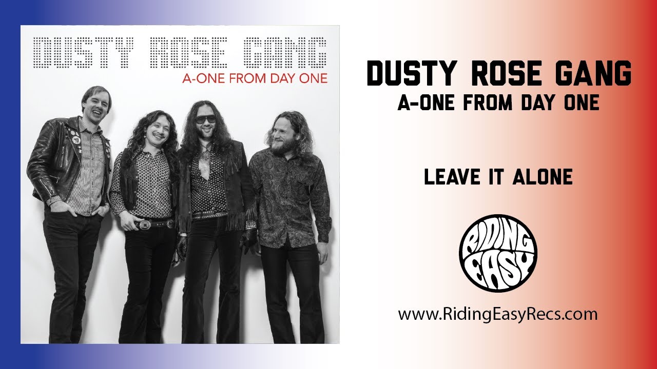Dusty Rose Gang - Leave It Alone - MyRockNews